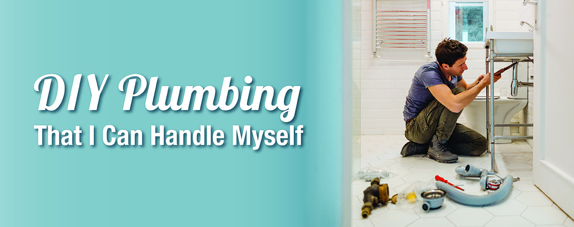 Home Plumbing DIY Projects You Can Totally Handle Yourself